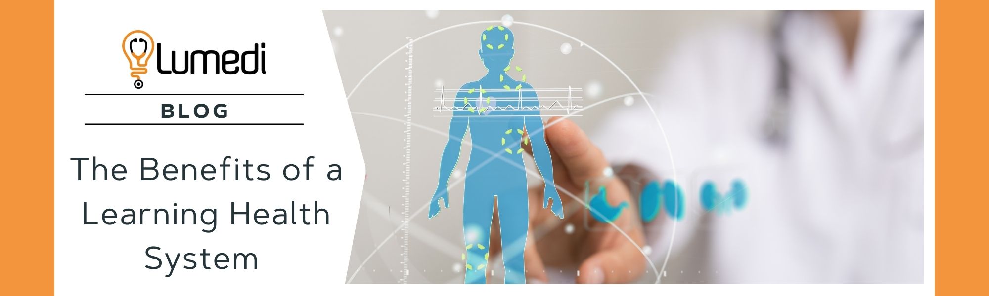 The Benefits of a Learning Health System - Lumedi Inc.